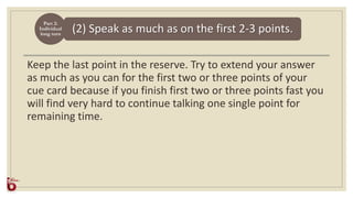 IELTS Speaking - Part 2 - 3 - Explanation - Useful Tips. | PPTX