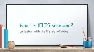 IELTS Speaking Cue Cards.pptx