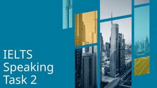 Presentation of IELTS Speaking part 2.pptx