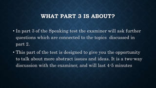 Ielts speaking part 3 | PPTX