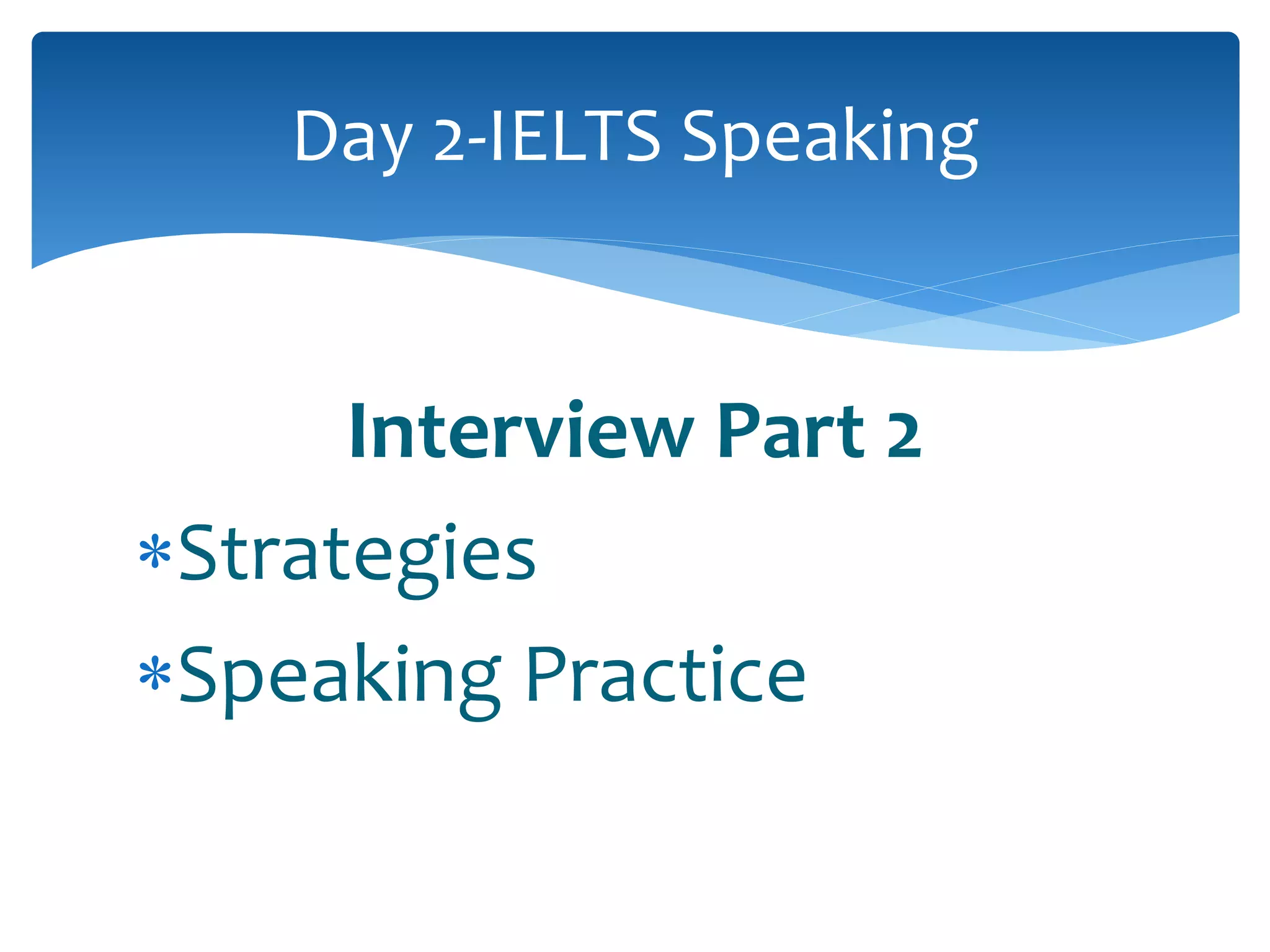 IELTS Speaking Strategies 1 | PPTX