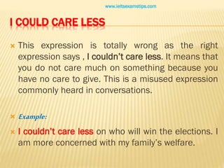 IELTS Training - Misused Phrases in the IELTS Writing/ Speaking | PPTX