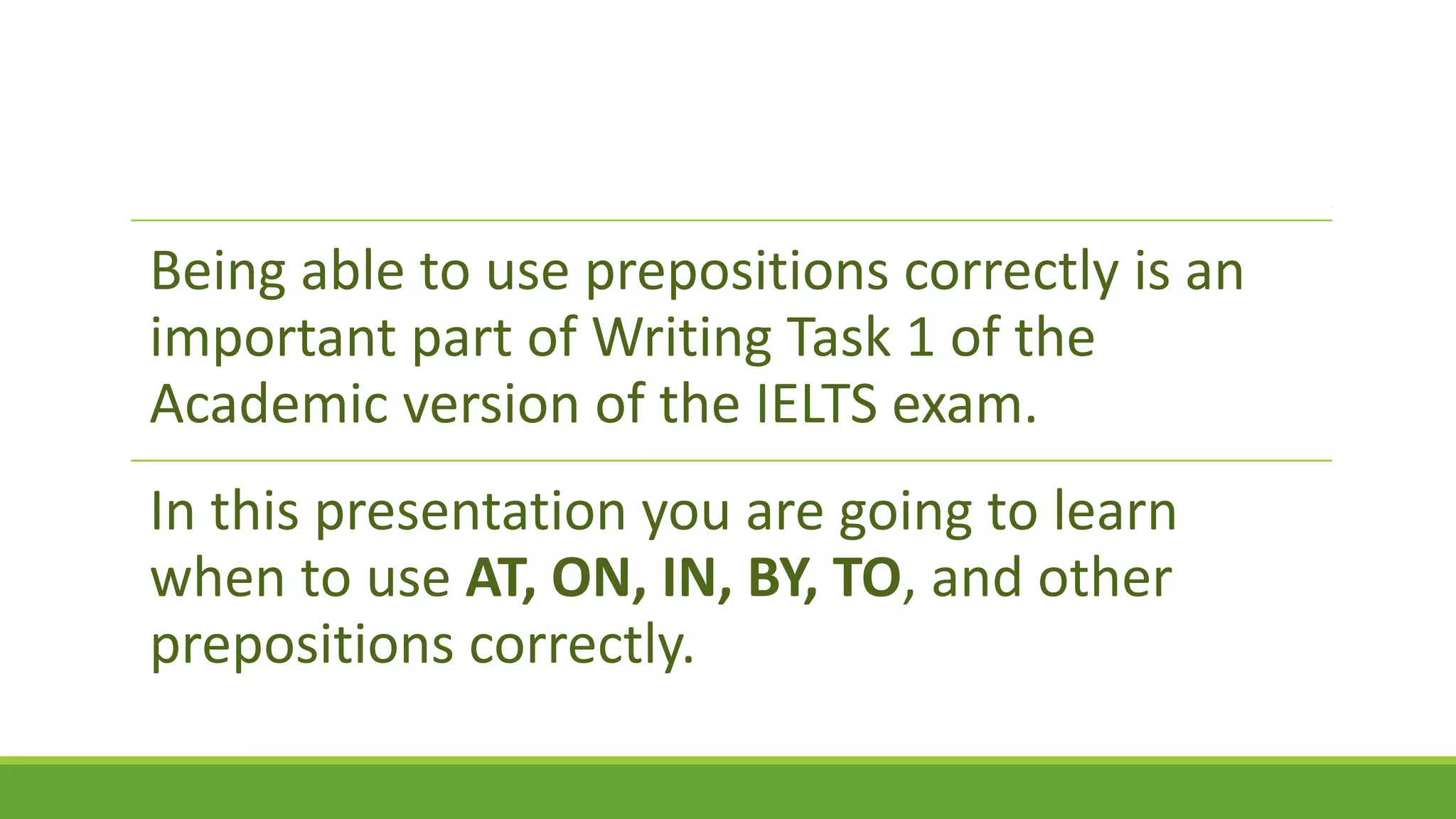 IELTS Writing Task 1 - Prepositions for IELTS Writing Task 1 Graphs | PPTX