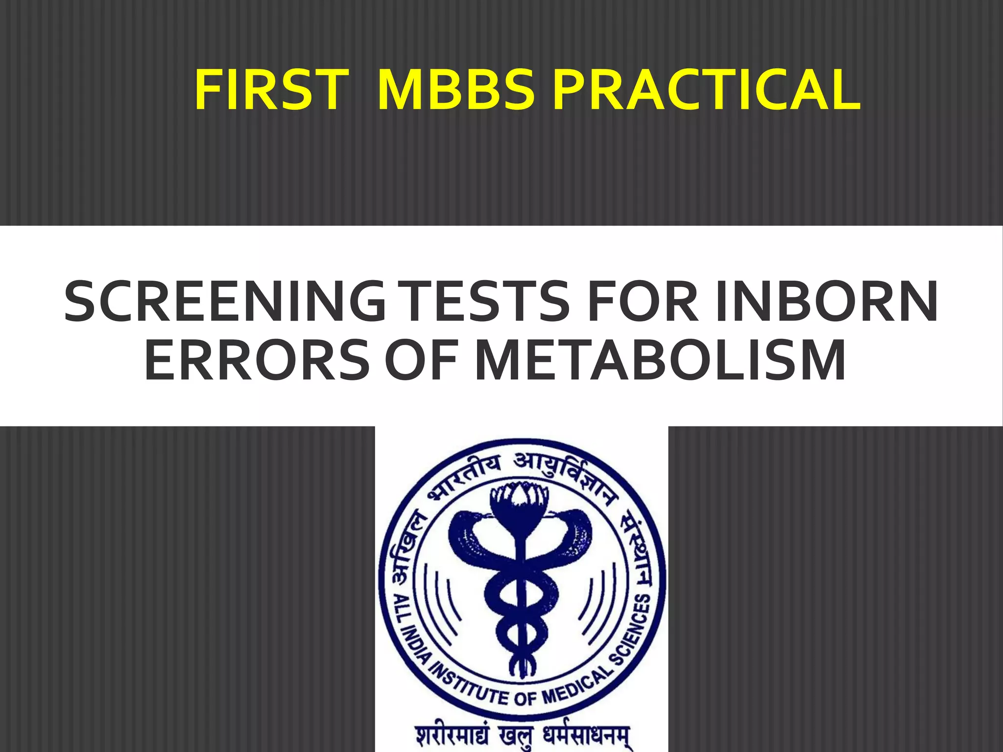 Screening for Inborn Errors of metabolism | PPT