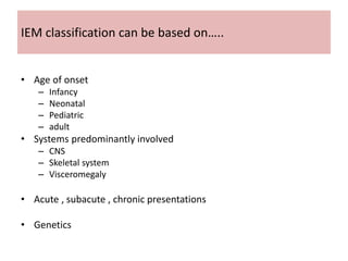 approach to Inborn errors of metabolism.pptx