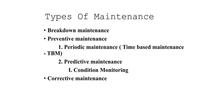 IEM -Types of Maintenance -KAVI.pptx______ | PPT