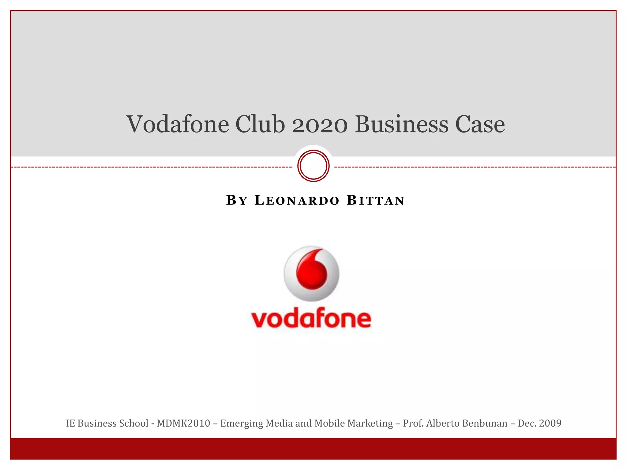 Mobile Marketing Vodafone Club 2020 - Case Study | PPT