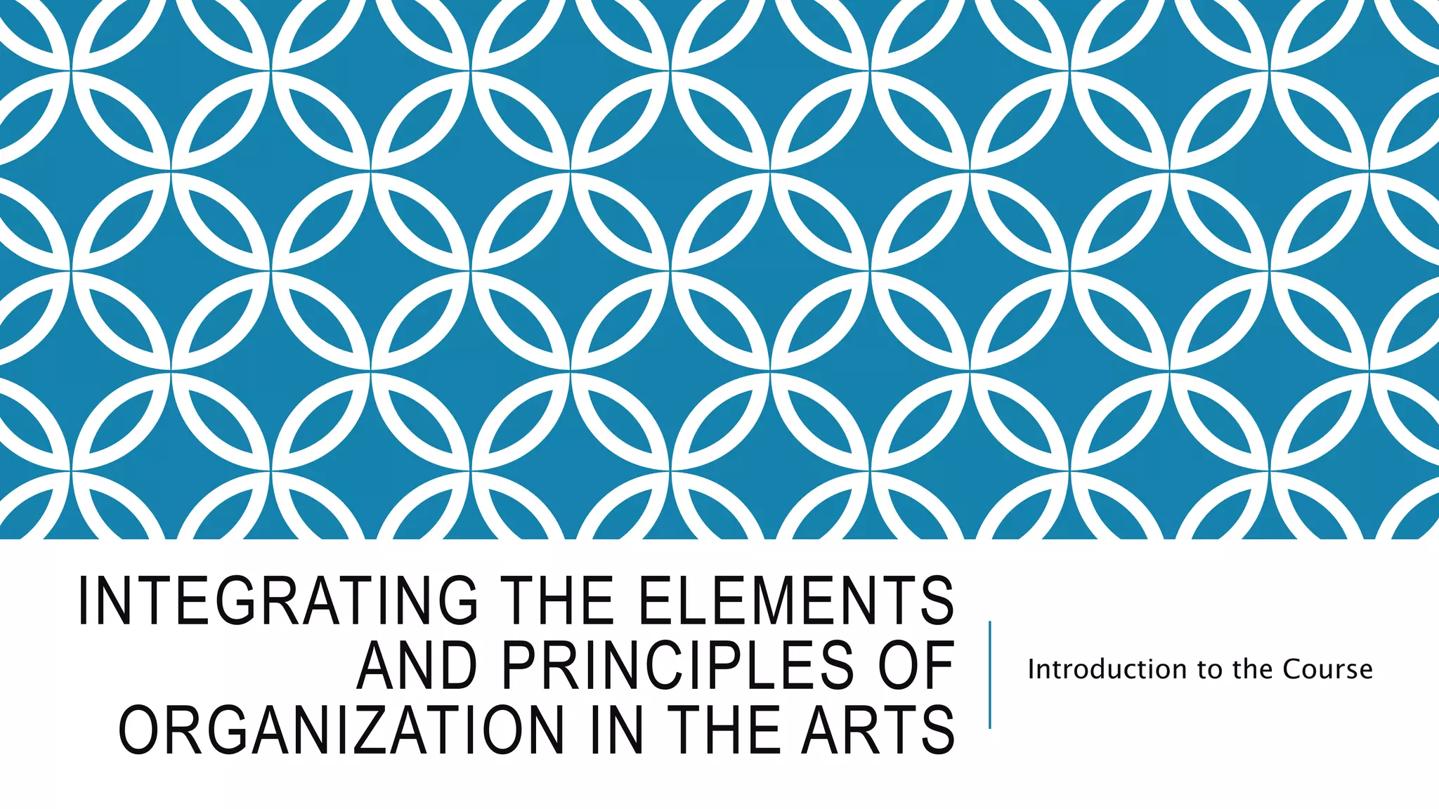 Iepa lecture 1 introduction and integrative art | PPTX