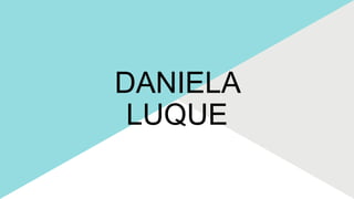 ie presentation- Daniela Luque | PPT