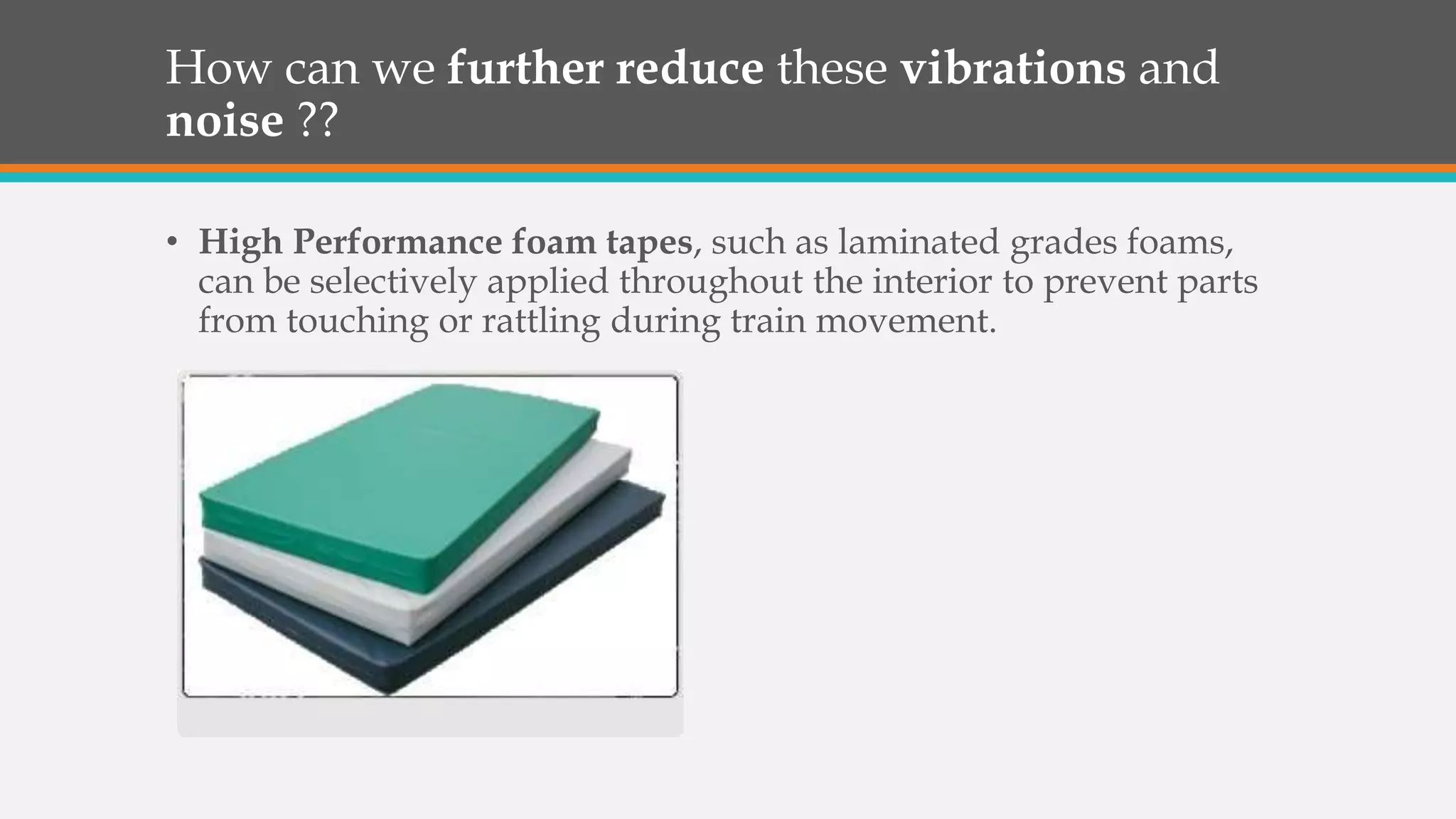 REDUCING NOISE AND VIBRATION IN RAIL CARS | PPTX