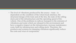 REDUCING NOISE AND VIBRATION IN RAIL CARS | PPTX
