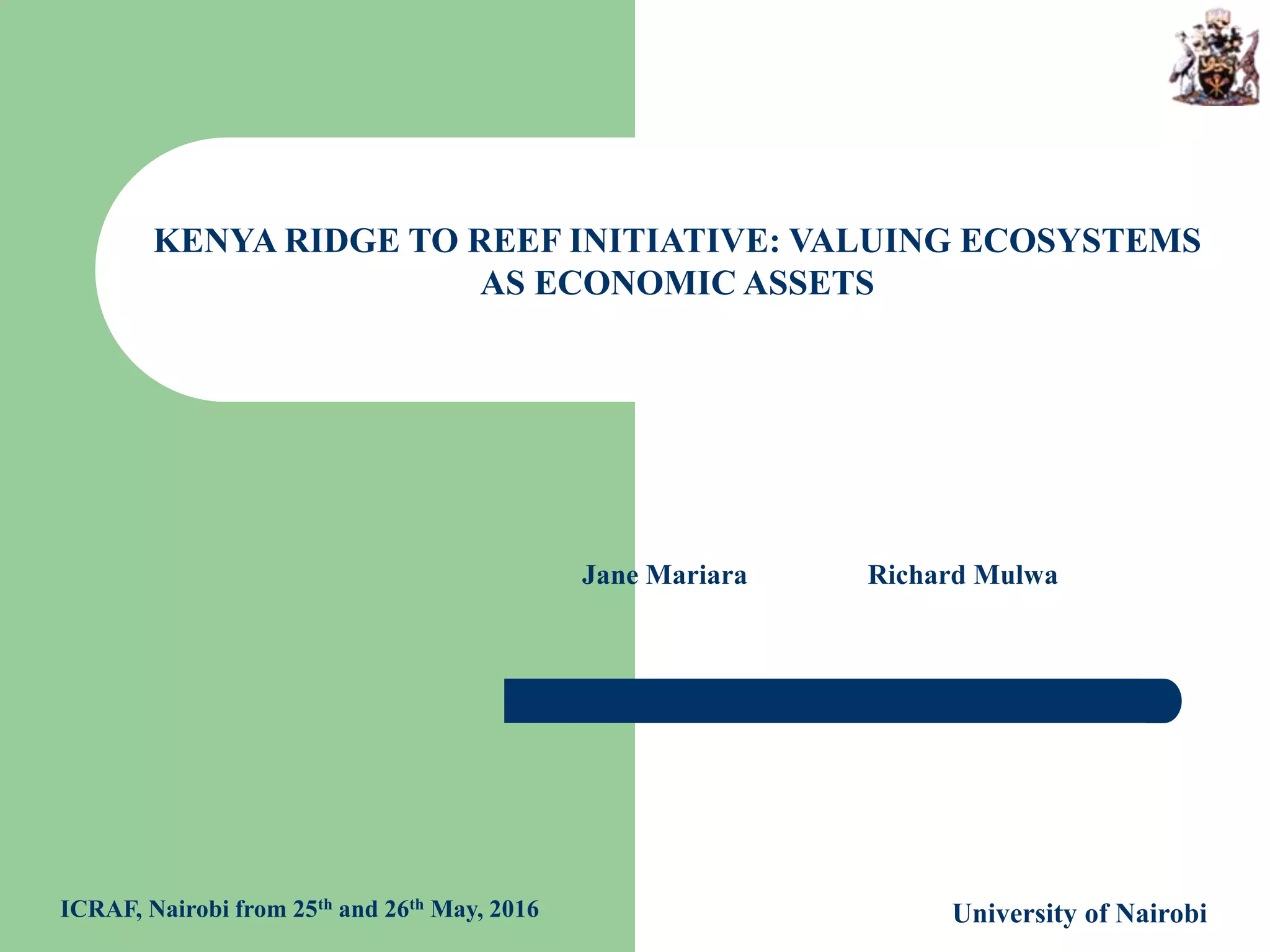 Kenya Ridge to Reef initiative: Valuing ecosystems as economic assets ...