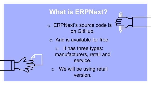 ERPNext | PPTX | Operating Systems | Computer Software and Applications