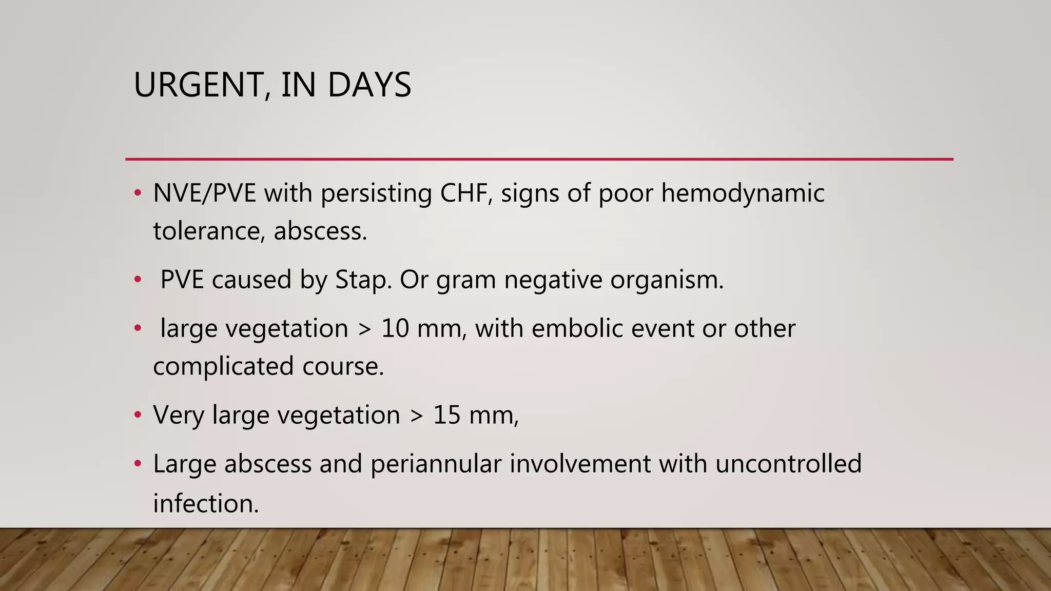 Infective Endocarditis- surgical indication & principle of surgery | PPTX