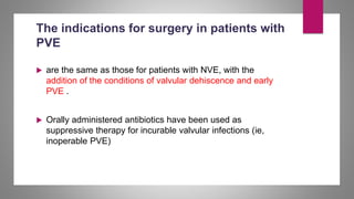 Infective Endocarditis - Indications of Surgery | PPTX