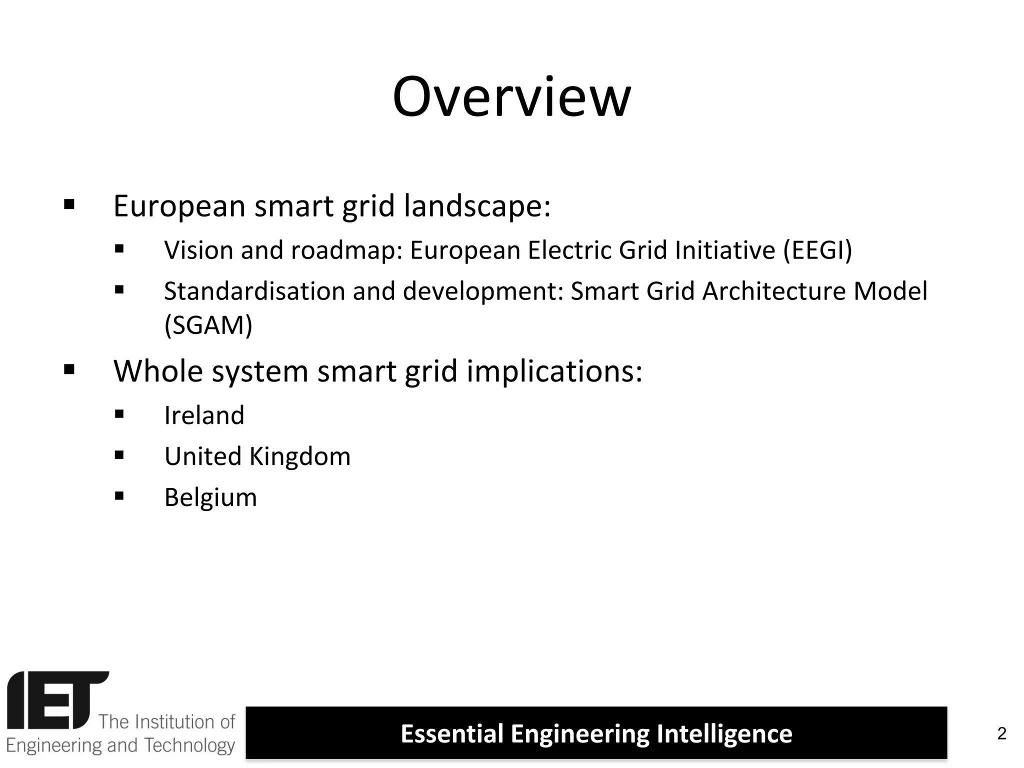 Smart Grid in Europe Presentation, IET Power in Unity Conference. | PPT