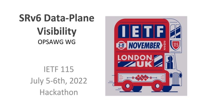 ietf-115-hackathon-srv6-dataplane-visibility.pptx