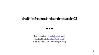 IETF 118: regext-rdap-rir-search | PPT