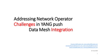ietf117-netconf-yang-push-data-mesh-integration.pdf