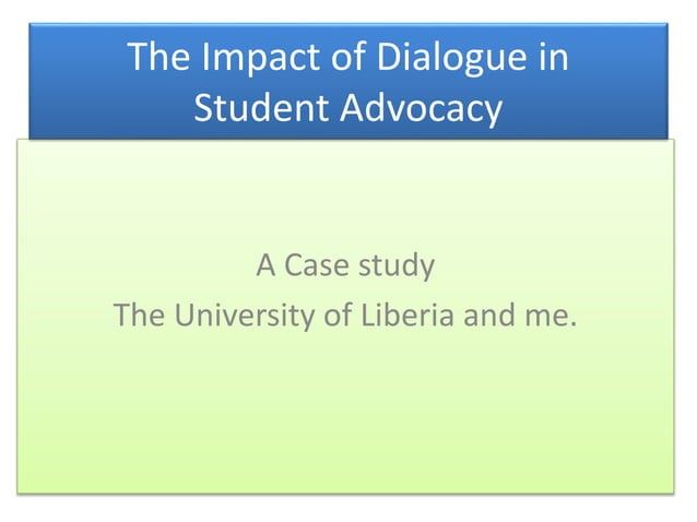 The impact of dialogue in Student Advocacy | PPTX