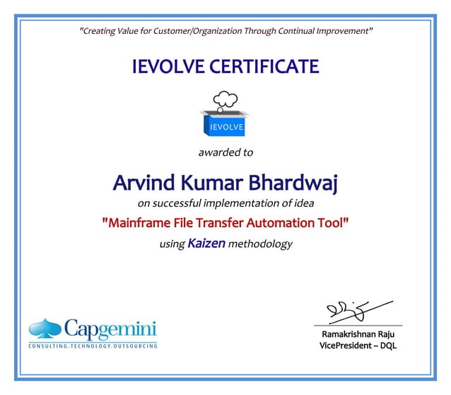 ievolve kaizen certificate mainframe file transfer automation tool arvind kumar bhardwaj | PDF