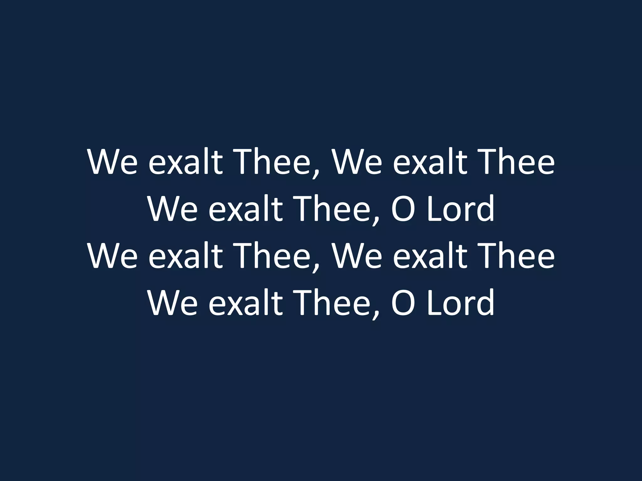 I exalt thee | PPTX