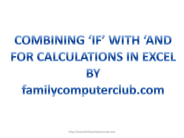 If And Function Combination In Excel | PPTX | Technology & Computing