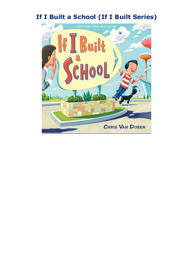 _PDF_ If I Built a School (If I Built Series)