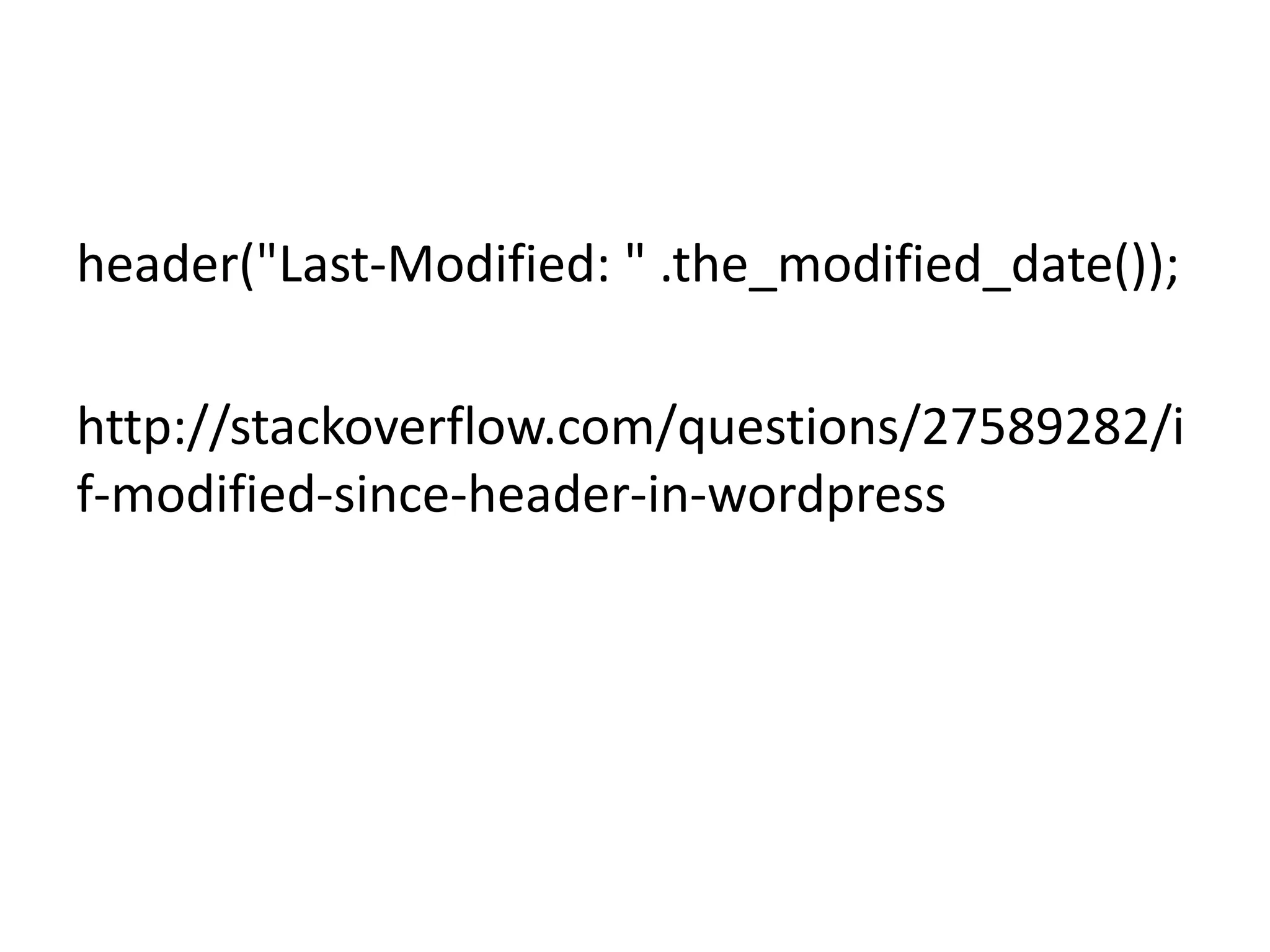 IF MODIFIED SINCE HTTP HEADER | PPT