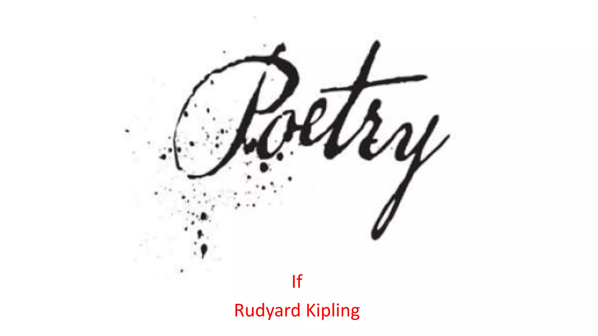 If - Rudyard Kipling | PPTX | Poetry | Books and Literature