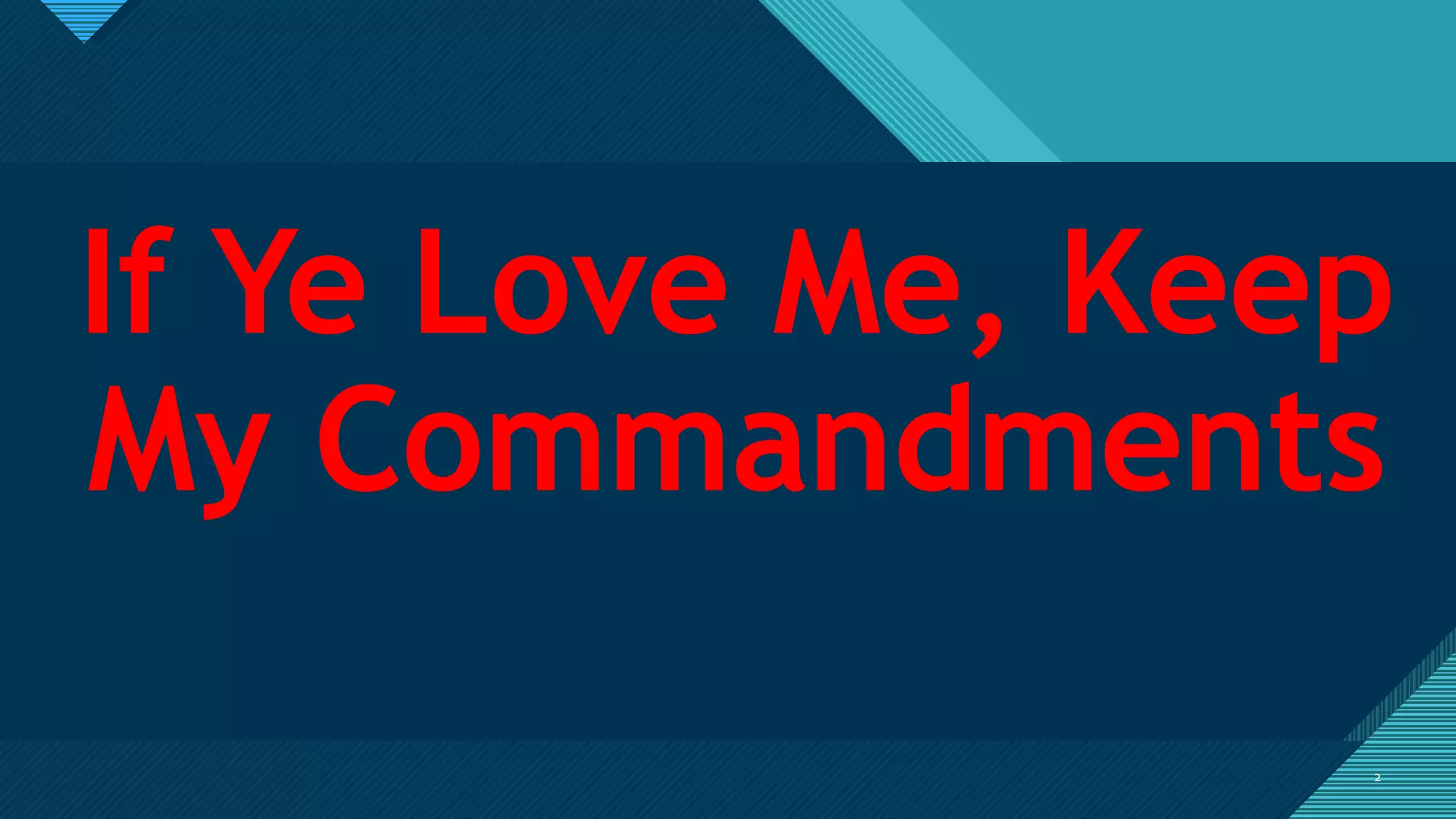 If You Love Me, Keep My Commandments | PPT