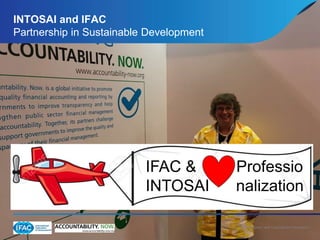 INTOSAI and IFAC: Partnership in Sustainable Development | PPTX ...