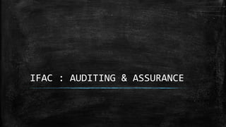 IFAC AND ICAEW And their Auditing activities | PDF | Business ...