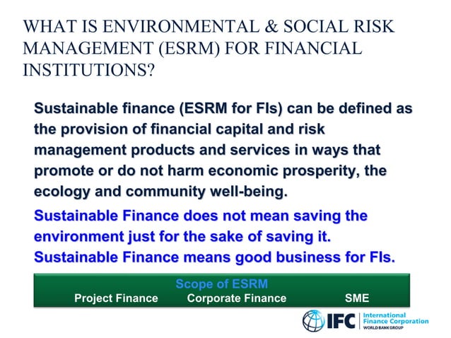 IFC - PROMOTING ENVIRONMENTAL AND SOCIAL RISK MANAGEMENT (ESRM) IN THE ...