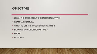 IF CONDITIONAL TYPE THREE GRAMMAR FOR ENGLISH AS A SECOND LANGUAGE | PPTX