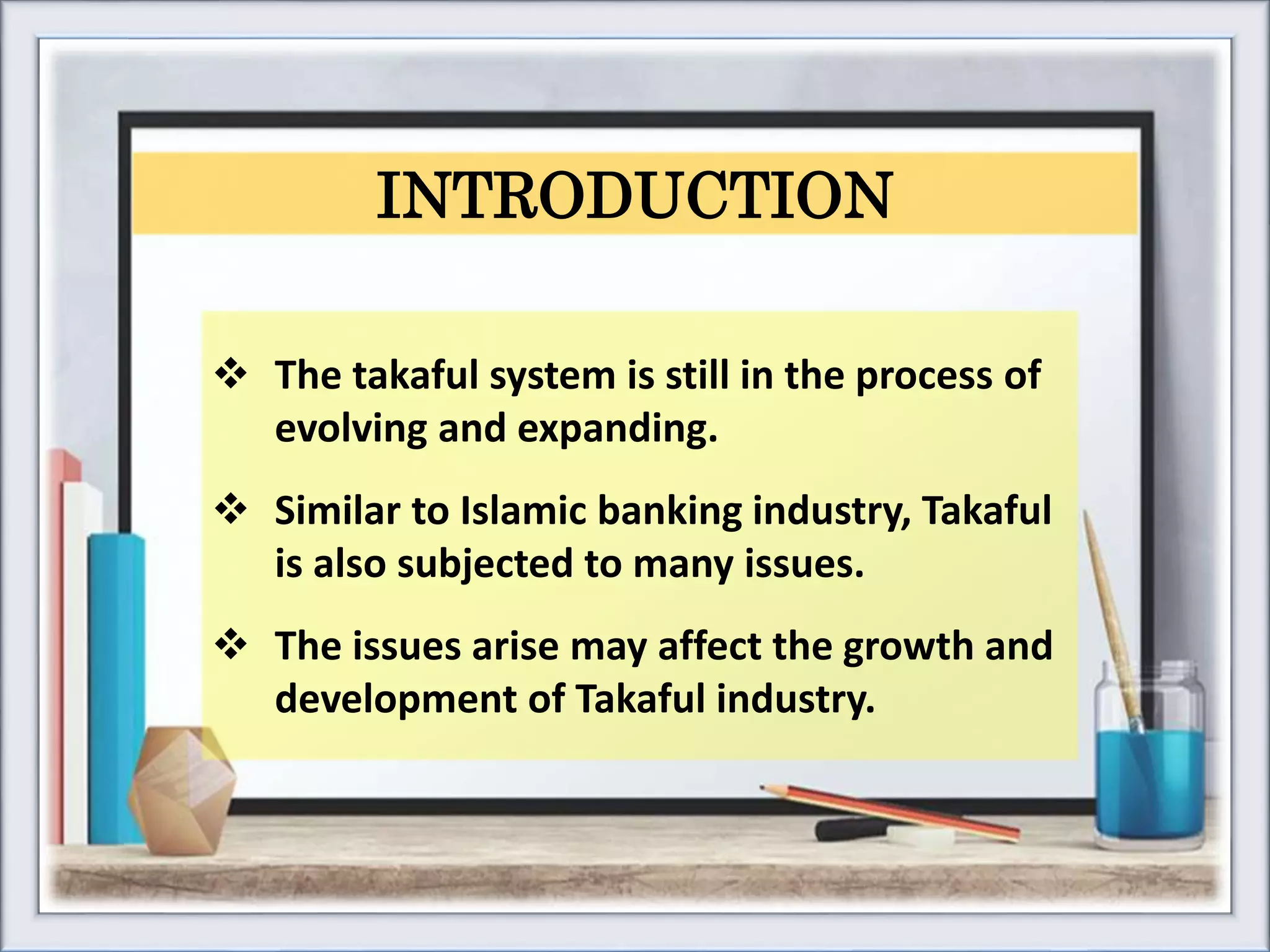 Issues In Takaful (Malaysia) | PPTX