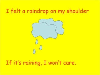 Preschool: I Felt A Raindrop On My Shoulder | PPT