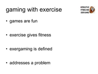 Interactive Fitness and Exergaming | PPT