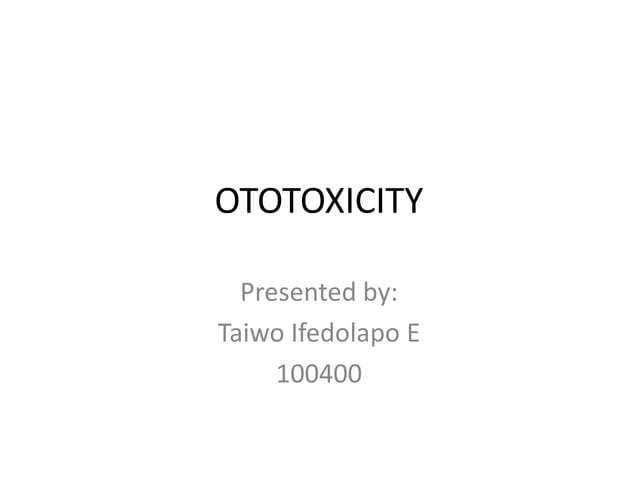 ototoxicity | PPTX