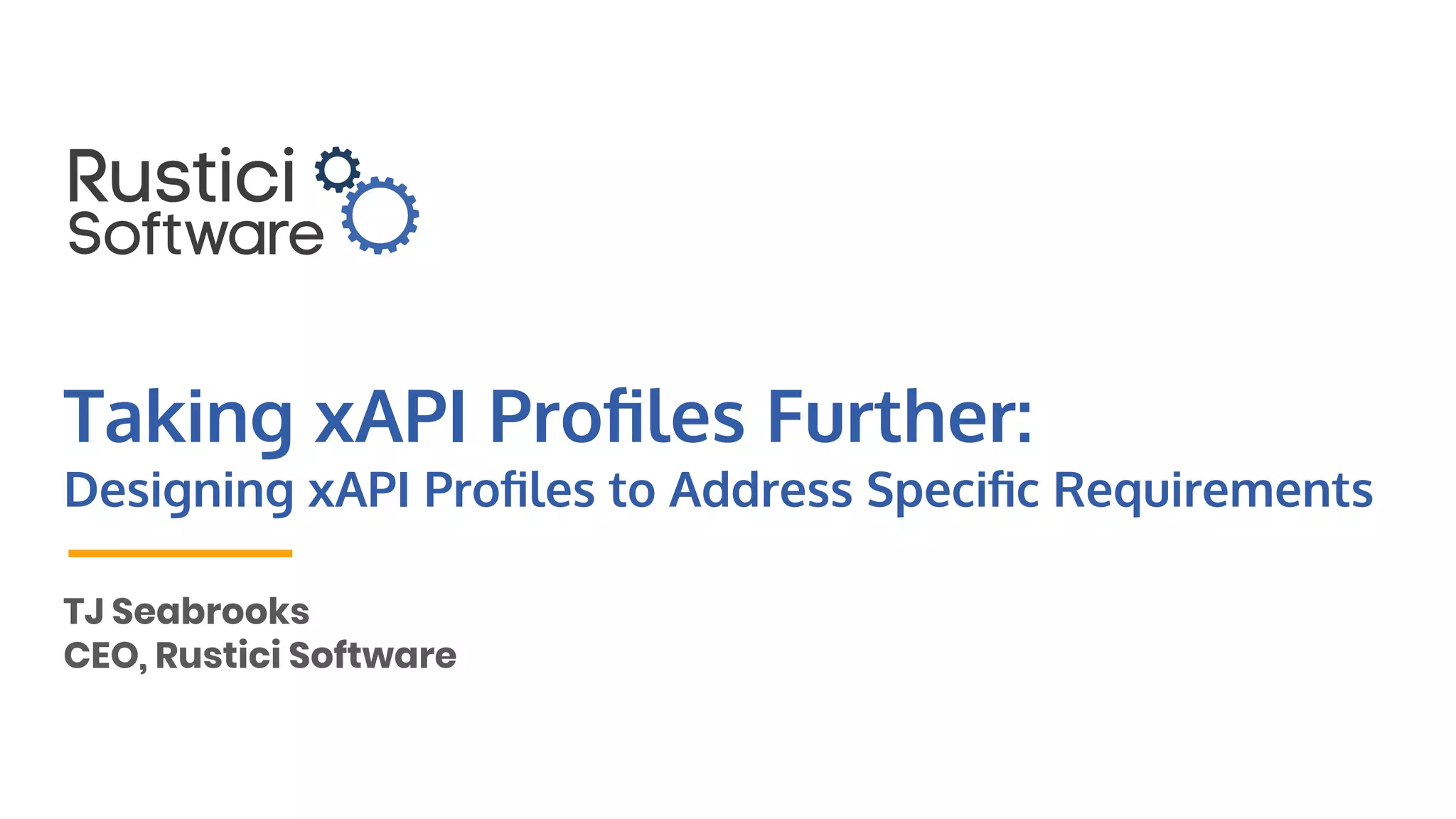 Taking xAPI Profiles Further: Designing xAPI Profiles to Address Specific Requirements | PPT