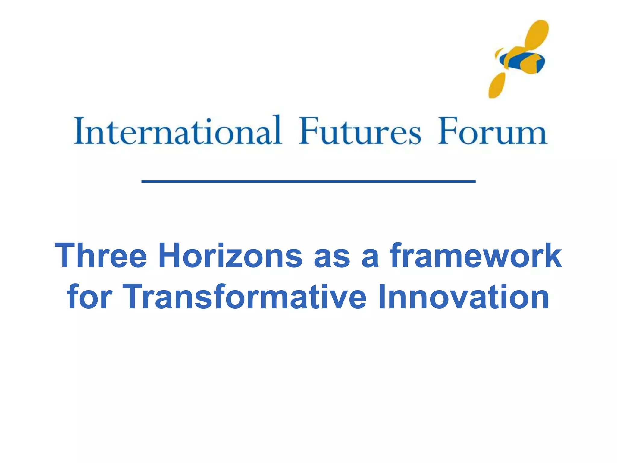 IFF Three Horizons Framing Transformative Innovation | PPTX