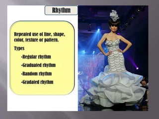 Elements and principal of design and application in fashion cloth | PPT