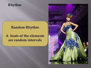 Elements and principal of design and application in fashion cloth | PPT