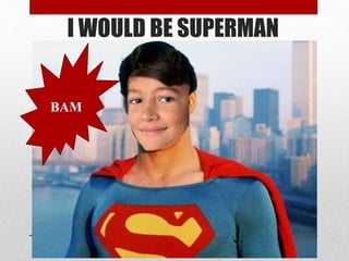 If i were a superhero | PPTX