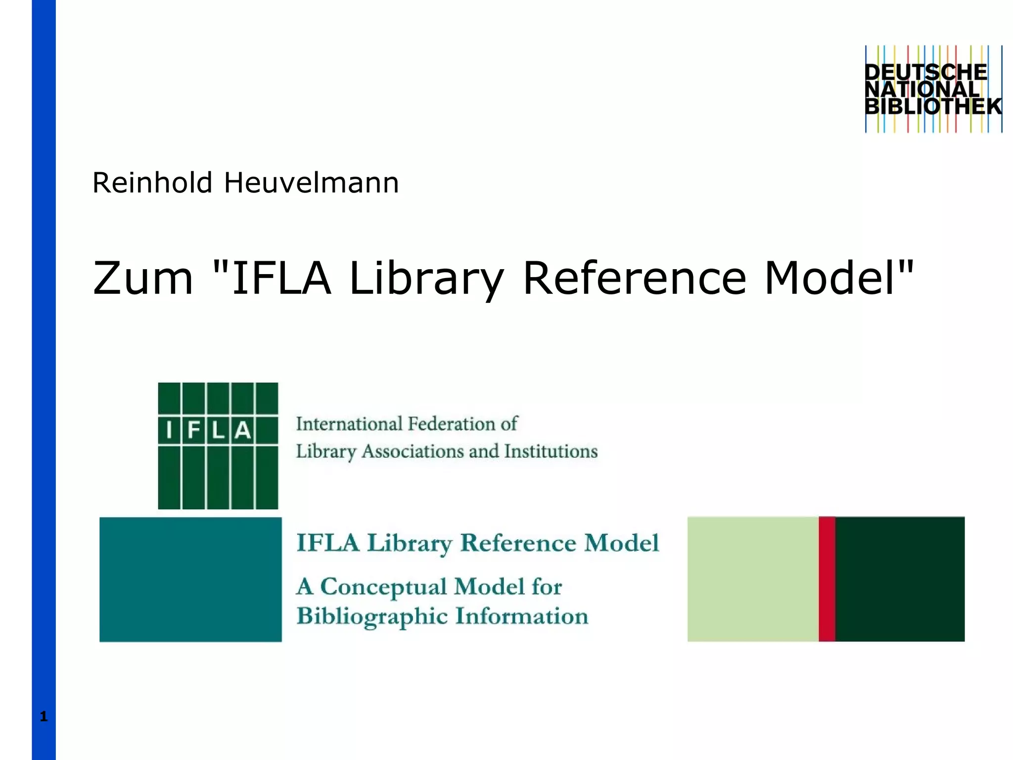 Zum "IFLA Library Reference Model" | PDF