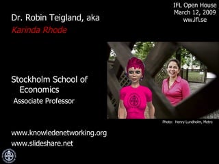 Ifl Open House 2009 Teigland V2 | PPT