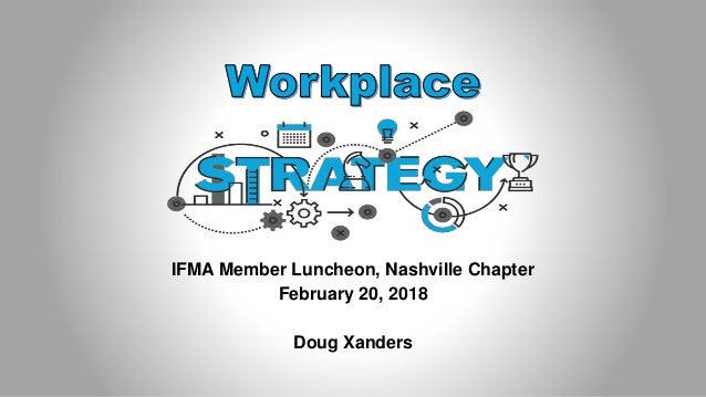 Workplace Strategy Overview