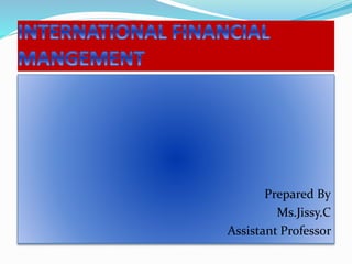 International Financial Management | PPTX