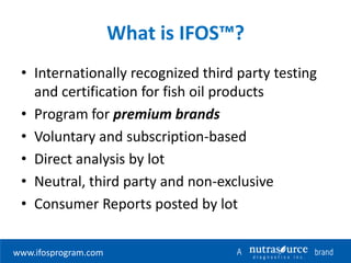 The International Fish Oil Standards (IFOS) Program: An Overview | PPTX
