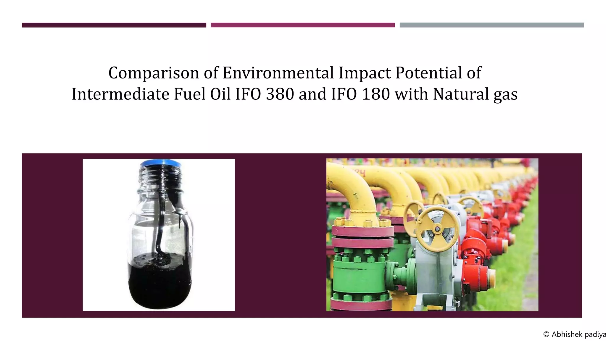 Comparison of environmental impact potential of IFO 380 and IFO 180 ...